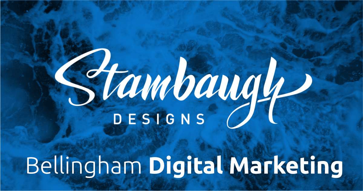 Bellingham Web Design, Marketing & SEO | Stambaugh Designs